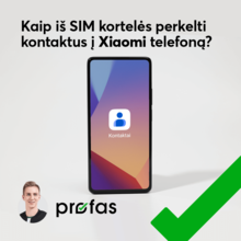 Kaip iš SIM kortelės perkelti kontaktus į „Xiaomi“ telefoną? | Bitė Lietuva