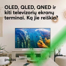 OLED, QLED, QNED ir kiti televizorių ekranų terminai. Ką jie reiškia? | Bitė Lietuva