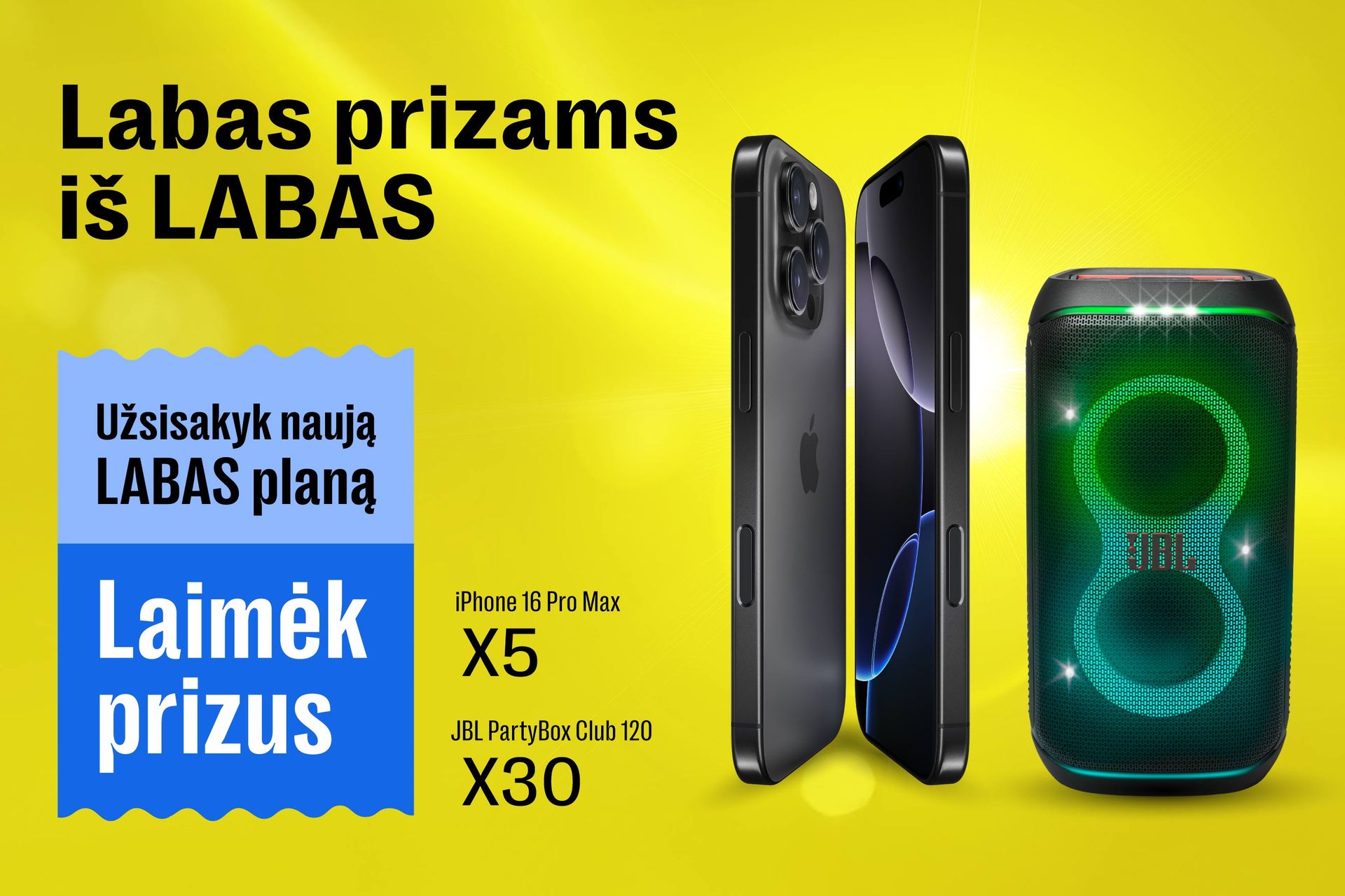 LABAS - labiausiai už tave